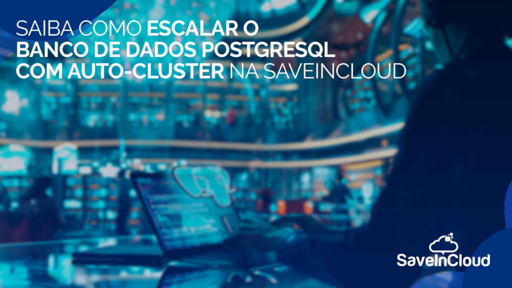 Saiba como escalar o banco de dados PostgreSQL